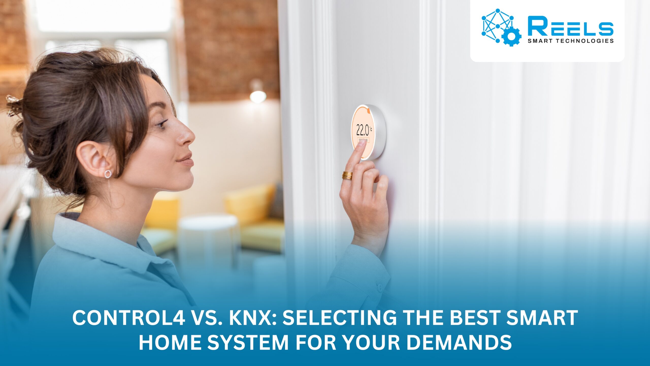KNX Home Automation Dubai vs Control 4 » Reels Smart Technologies